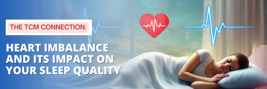 The TCM Connection: Heart Imbalance and Its Impact on Your Sleep ...